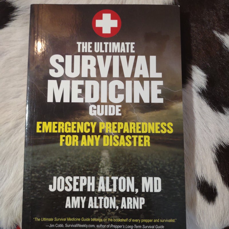 The Ultimate Survival Medicine Guide by Joseph Alton, Amy Alton The Ultimate Survival Medicine Guide by Joseph Alton, Amy Alton
