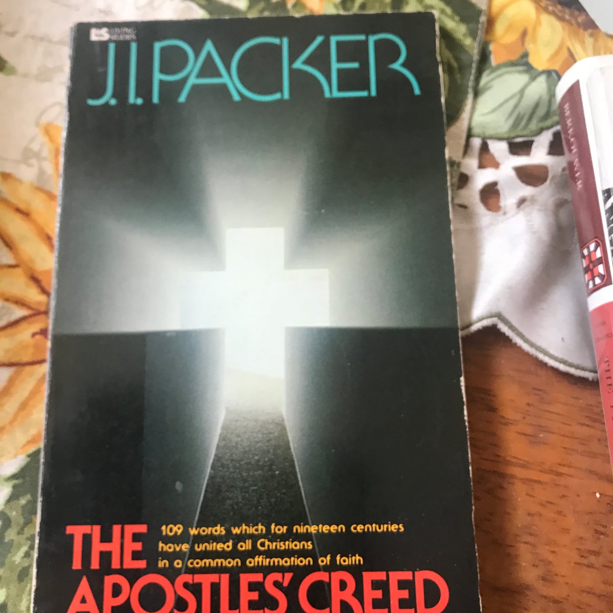 The Apostle's Creed by J. I. Packer