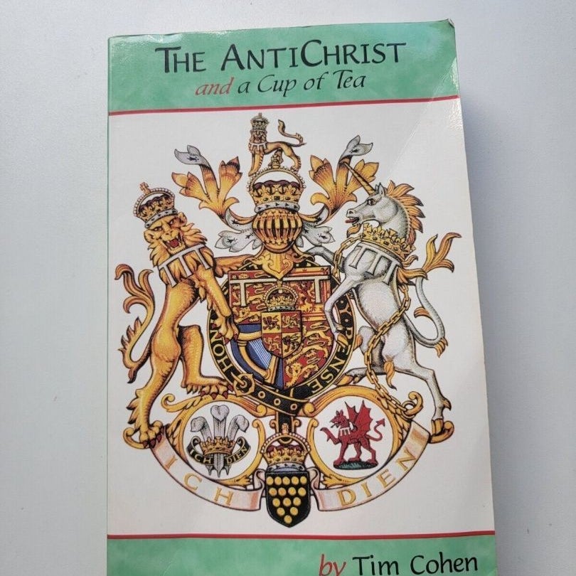 The Antichrist and a Cup of Tea By Tim Cohen Paperback by Tim Cohen ...