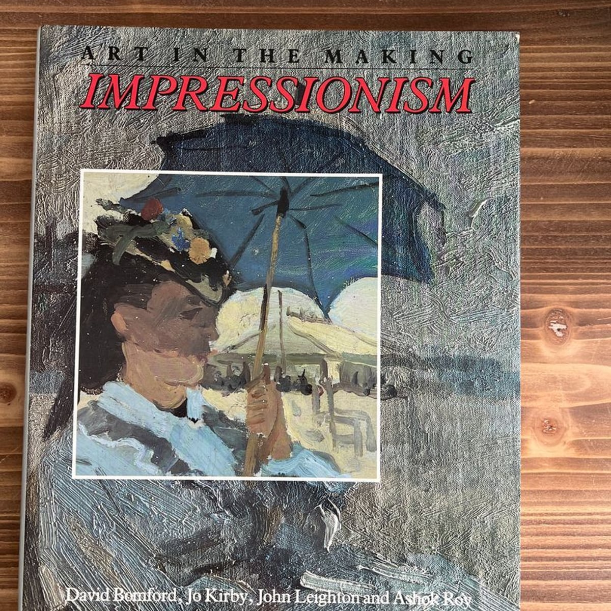 Impressionism by David Bomford, Jo Kirby, John Leighton, Ashok Roy