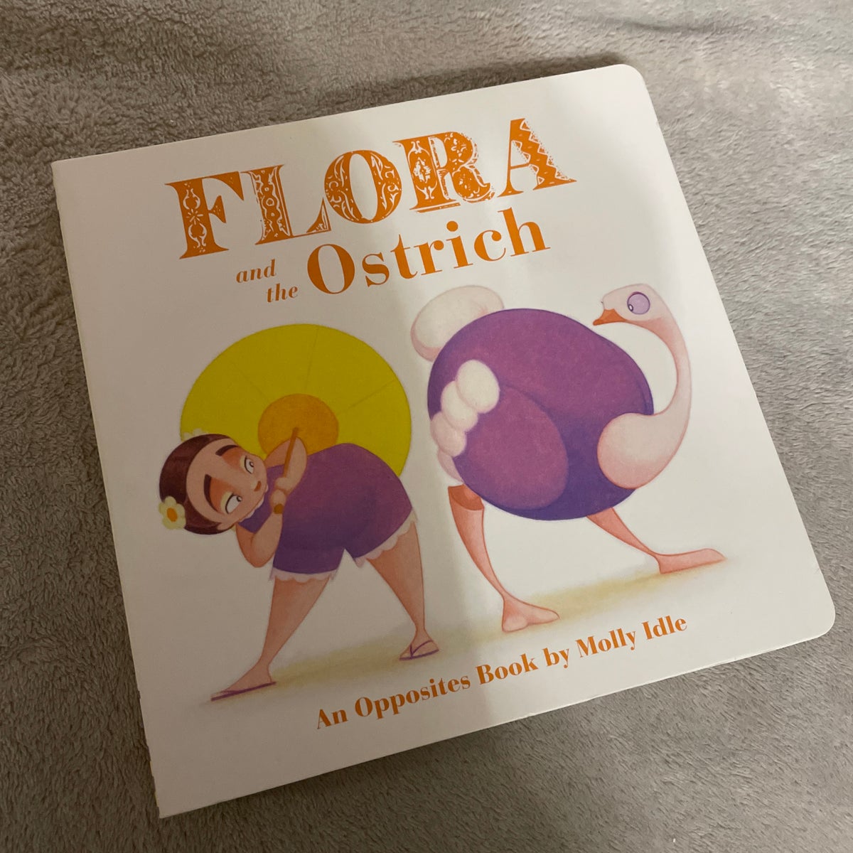 Flora and the Ostrich by Molly Idle