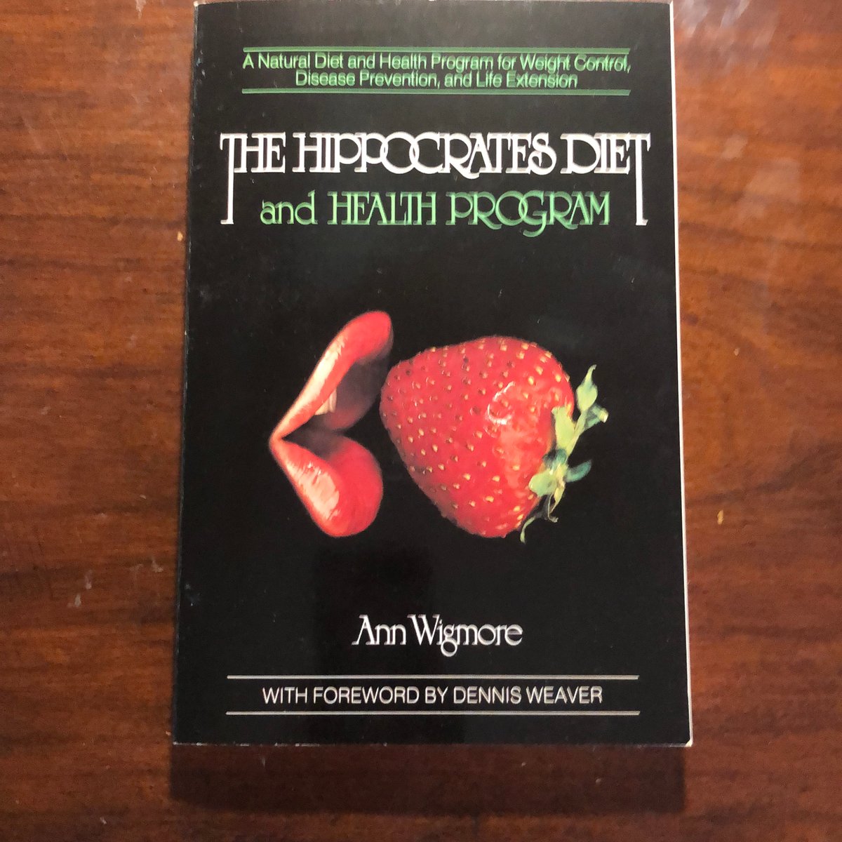 The Hippocrates Diet and Health Program by Ann Wigmore