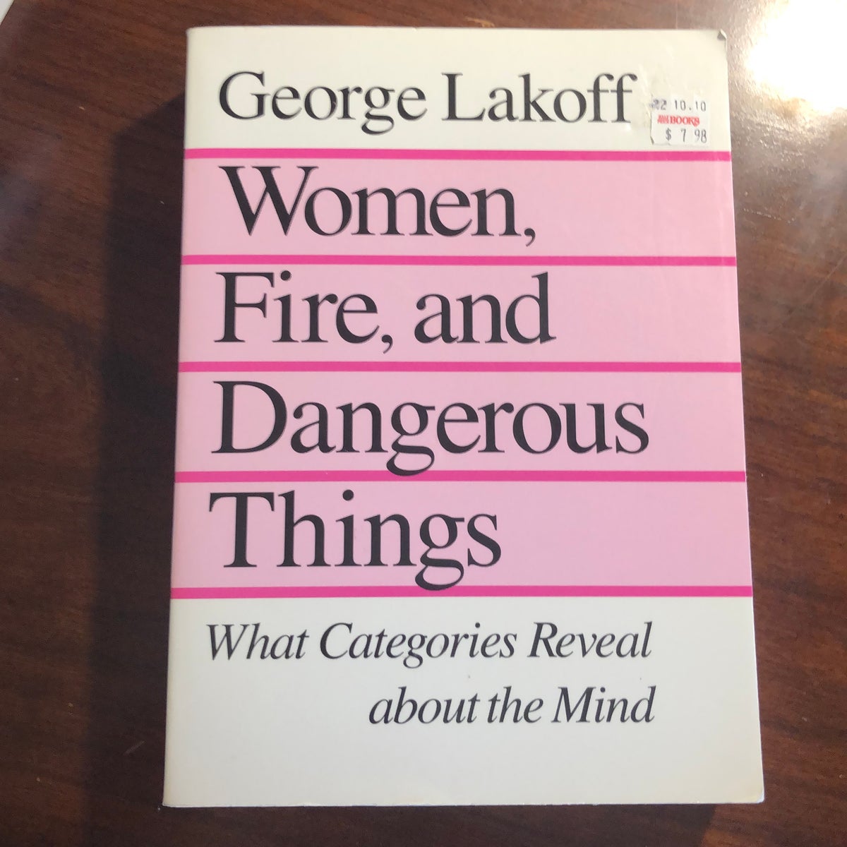 Women, Fire, and Dangerous Things by George Lakoff