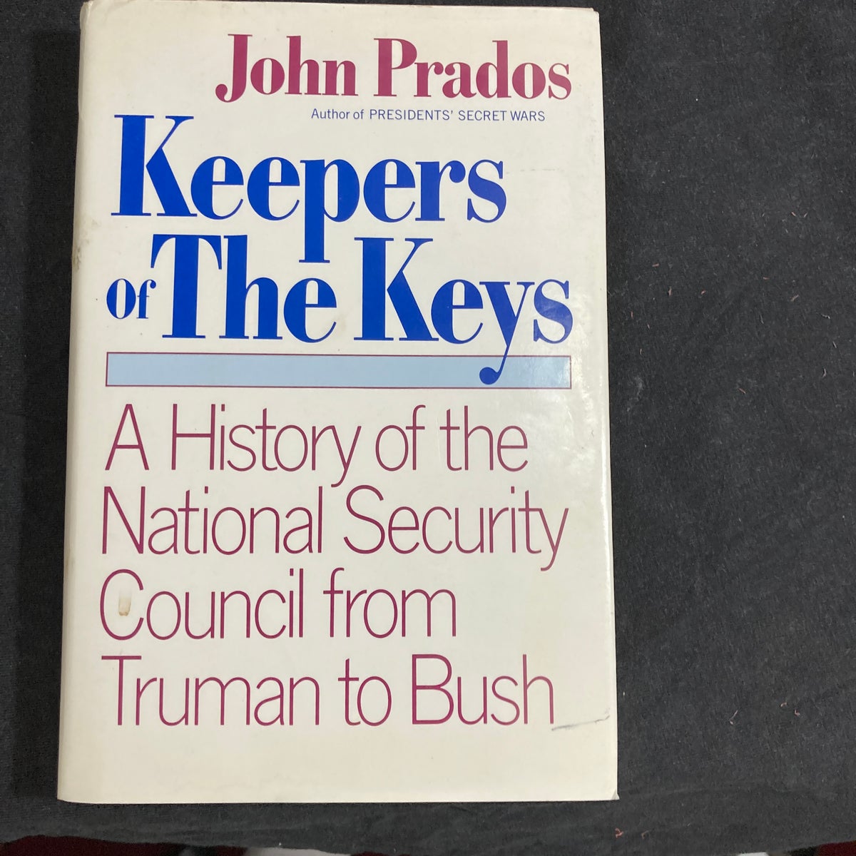 Keepers of the Keys by John Prados