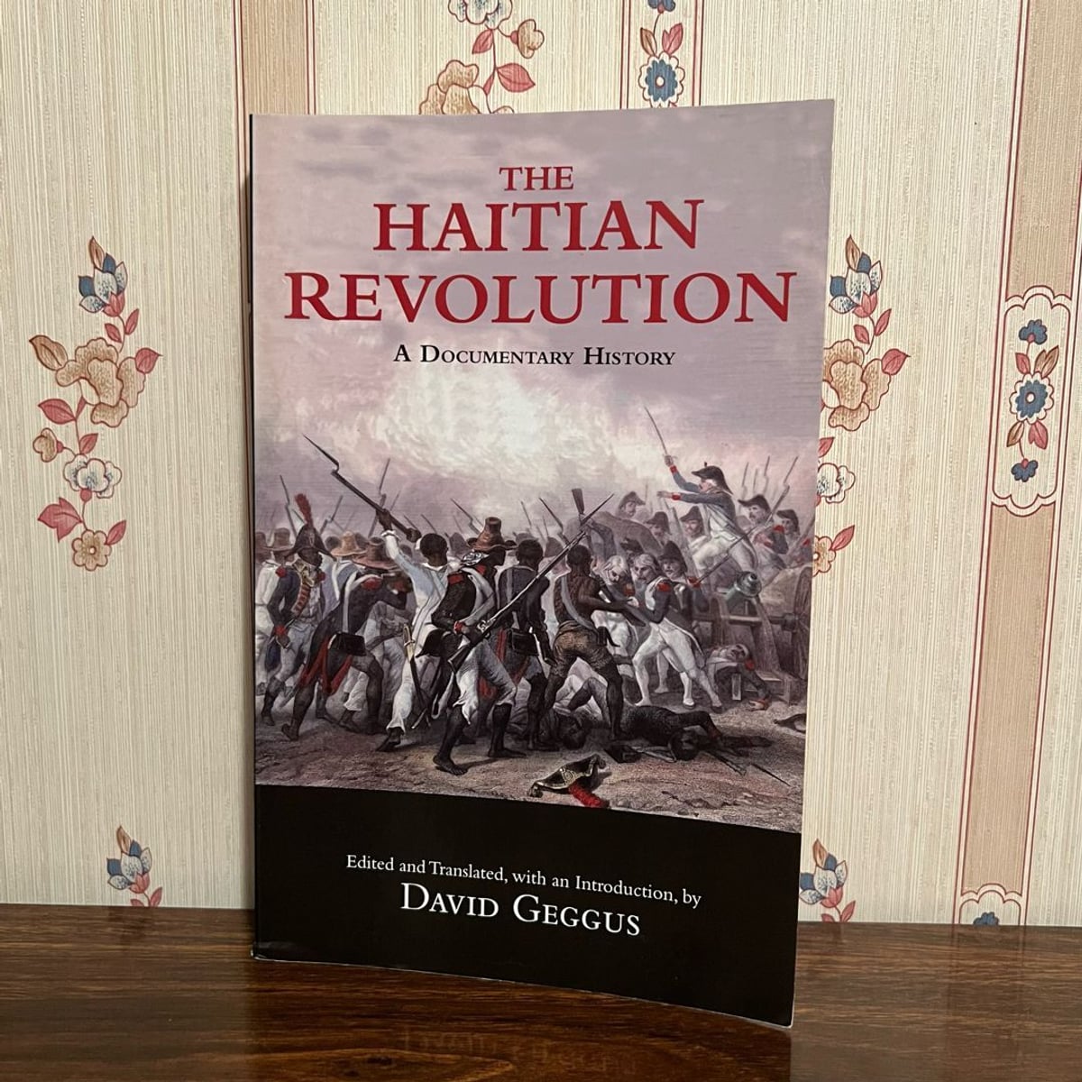 The Haitian Revolution by David Geggus