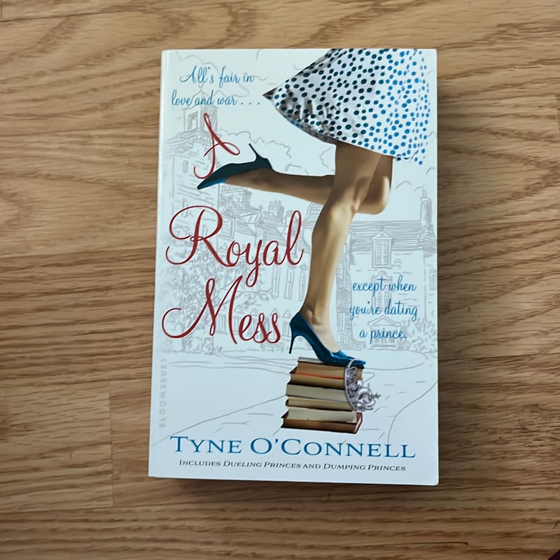 A Royal Mess by Tyne O'Connell