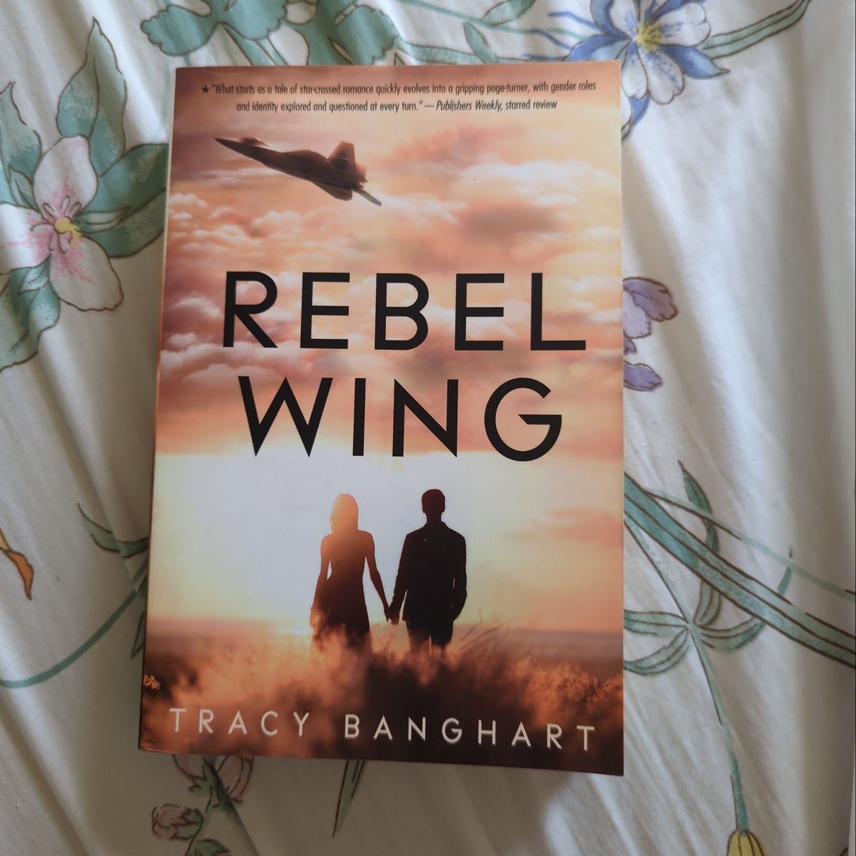Rebel Wing by Tracy Banghart