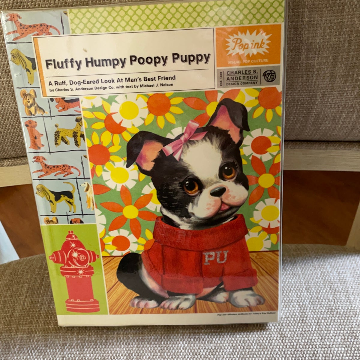 Fluffy Humpy Poopy Puppy by Popink, Charles S. Anderson Design Company