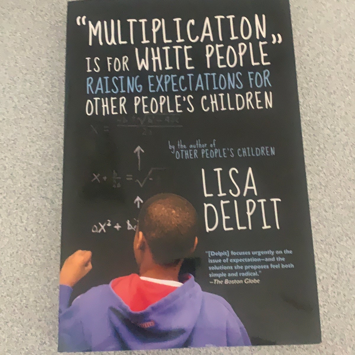 Multiplication Is for White People by Lisa Delpit, Paperback | Pangobooks