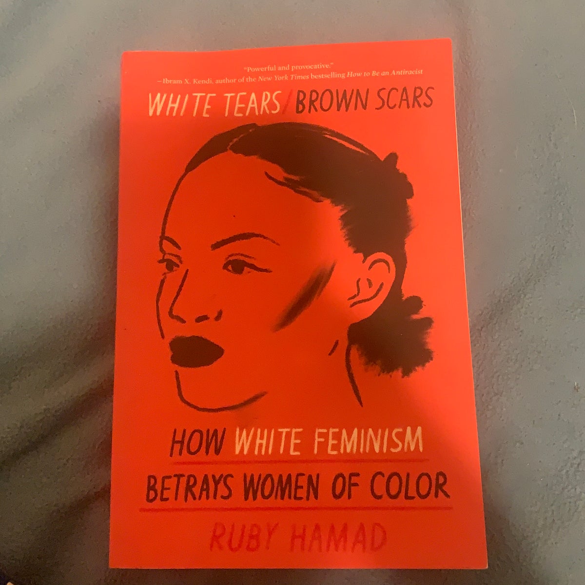 White Tears/Brown Scars by Ruby Hamad