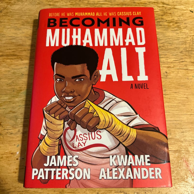 Becoming Muhammad Ali by James Patterson, Kwame Alexander