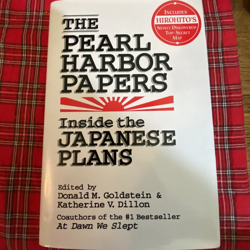 The Pearl Harbor Papers by Donald M. Goldstein