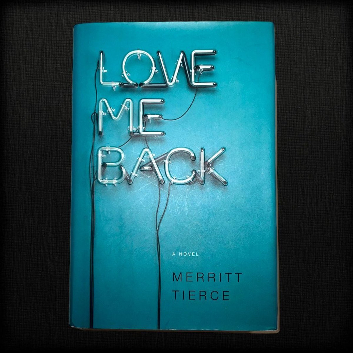 Love Me Back by Merritt Tierce