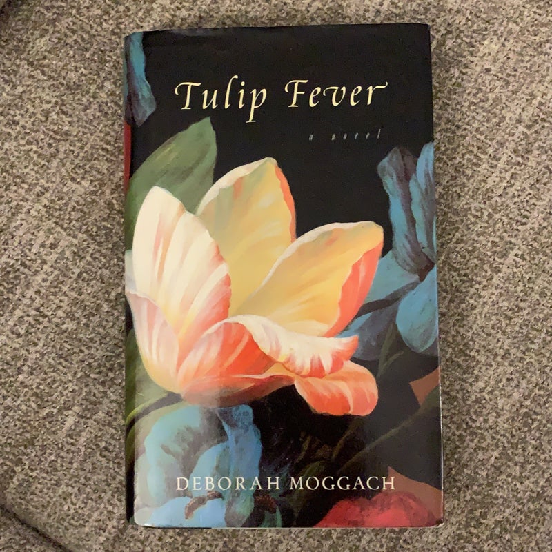 Tulip Fever by Deborah Moggach, Hardcover | Pangobooks