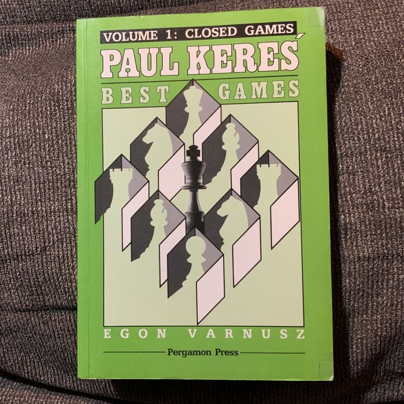 Paul Keres' Best Games by Egon Varnusz, Paperback | Pangobooks