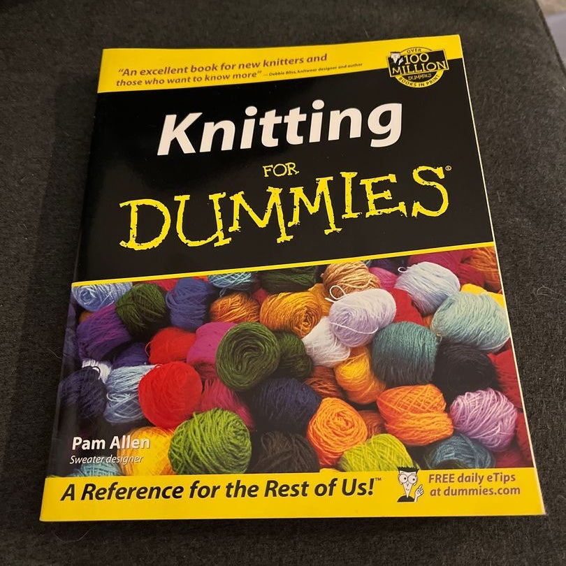 Knitting for Dummies by Pam Allen, Tracy Barr, Shannon Okey
