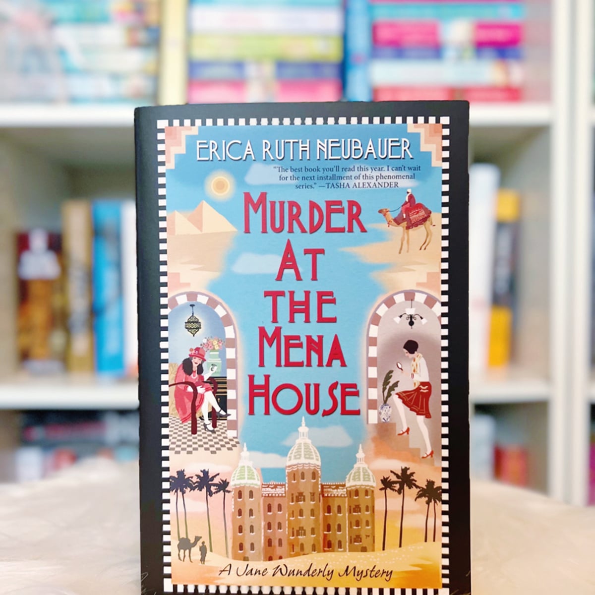 Murder at the Mena House by Erica Ruth Neubauer