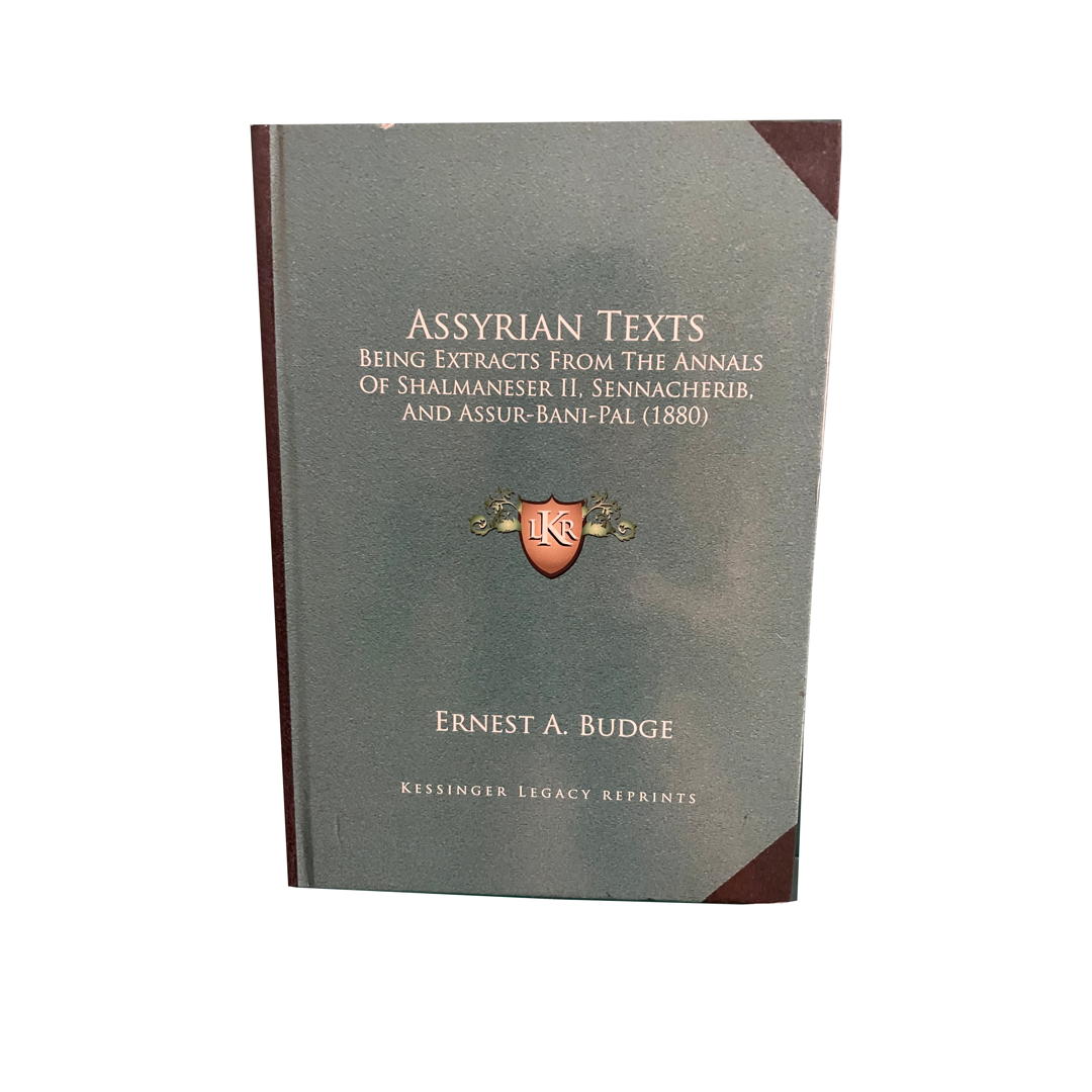Assyrian Texts by E. A. Wallis Budge