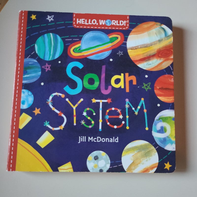 Hello, World! Solar System by Jill McDonald Hello, World! Solar System by Jill McDonald