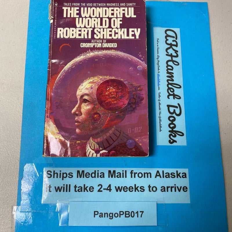 The Wonderful World of Robert Sheckley by Robert Sheckley