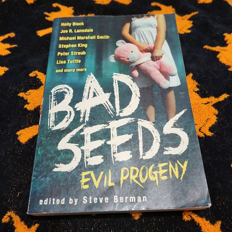 Bad Seeds by Holly Black, Stephen King, Joe Lansdale, Michael Marshall ...