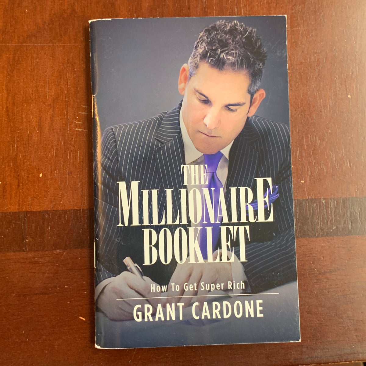 The Millionaire Booklet by Grant Cardone