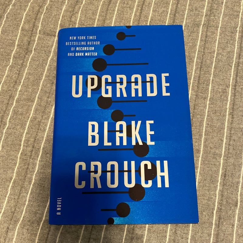 Upgrade by Blake Crouch, Hardcover | Pangobooks