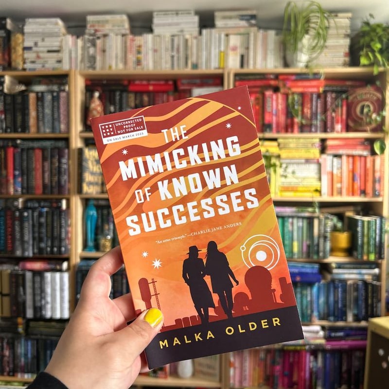 The Mimicking of Known Successes ARC by Malka Older, Paperback | Pangobooks