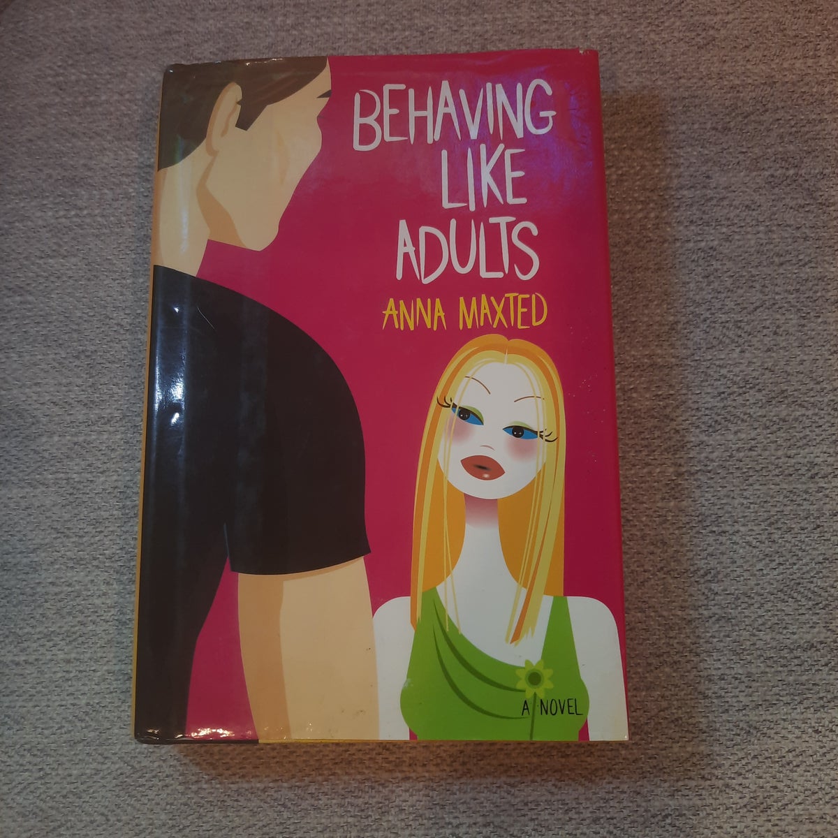Behaving Like Adults by Anna Maxted, Hardcover | Pangobooks