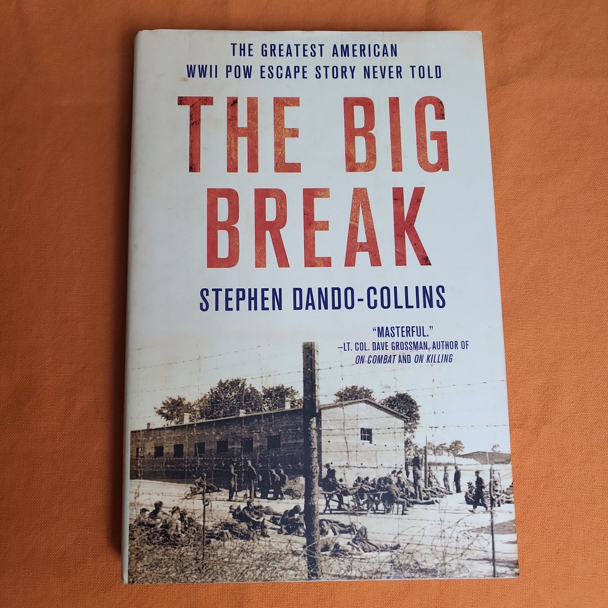 The Big Break by Stephen Dando-Collins, Hardcover | Pangobooks