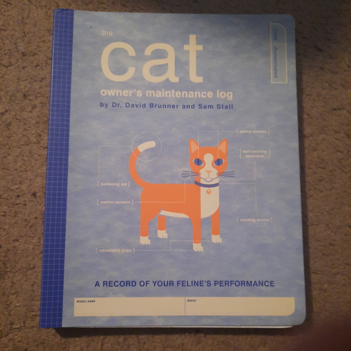 The Cat Owner's Maintenance Log by David Brunner, Sam Stall