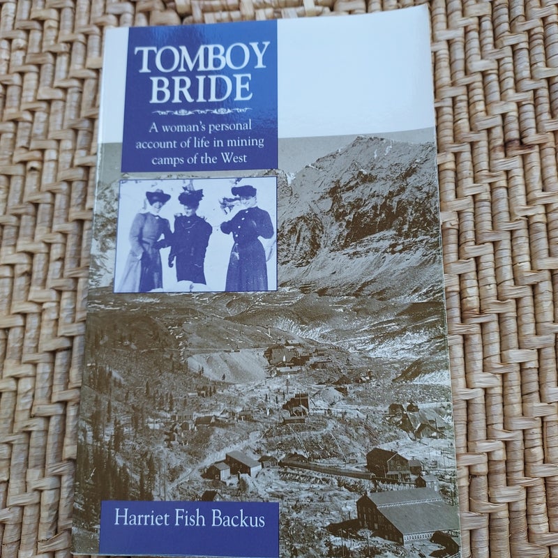 Tomboy Bride by Harriet Fish Backus, Pam Houston, Robert G. Walton
