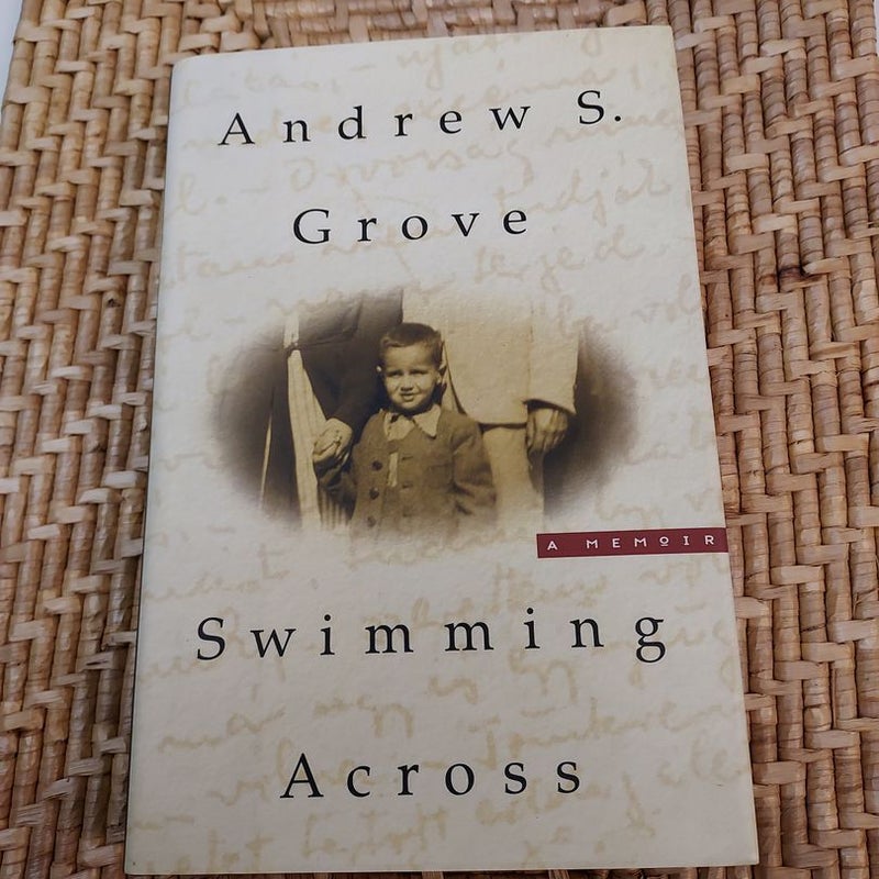 Swimming Across by Andrew S. Grove, Hardcover | Pangobooks