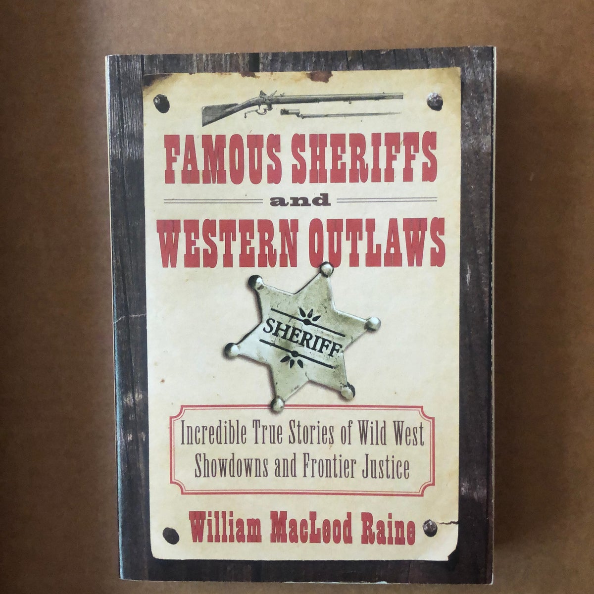 Famous Sheriffs and Western Outlaws by William MacLeod Raine, Paperback ...
