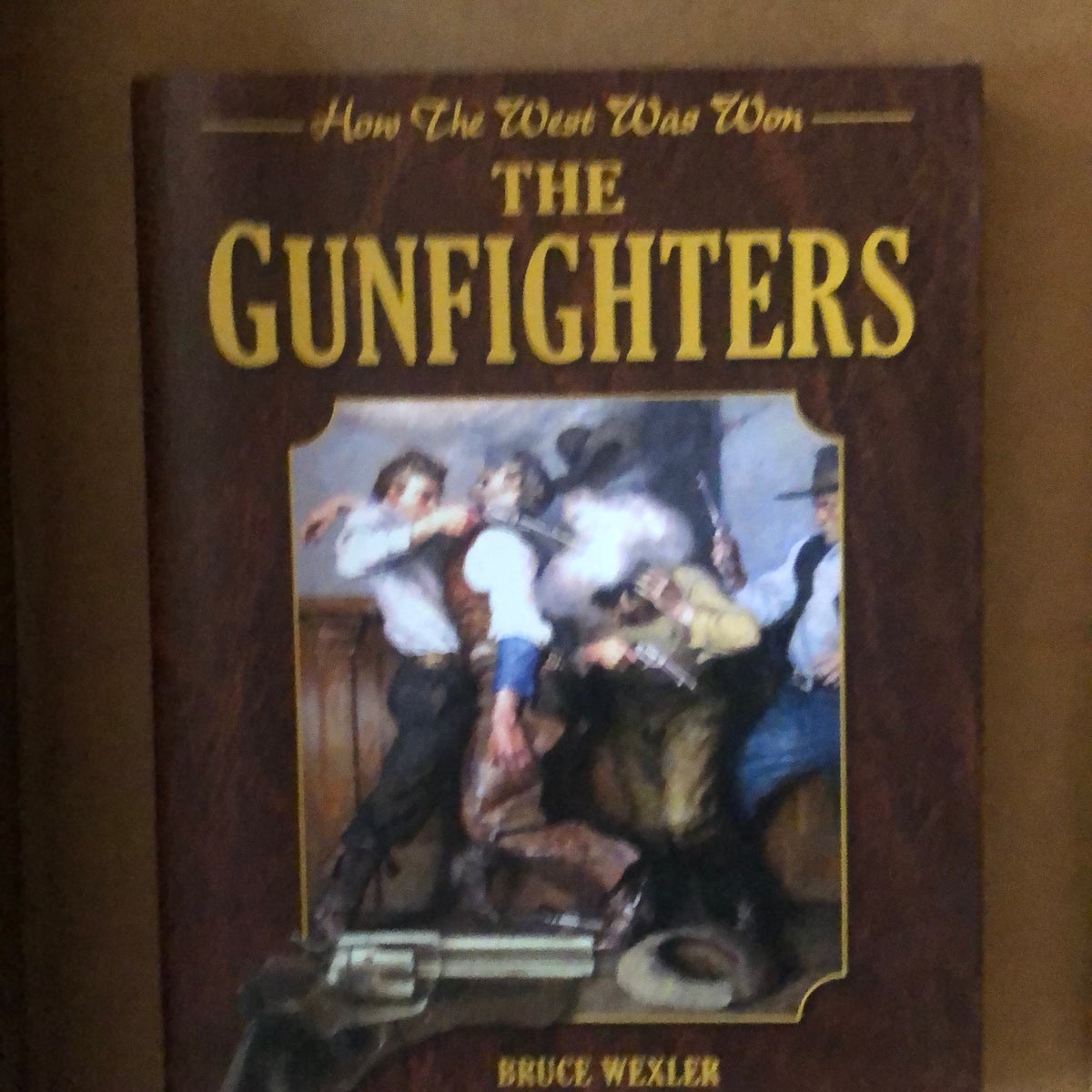 The Gunfighters by Bruce Wexler
