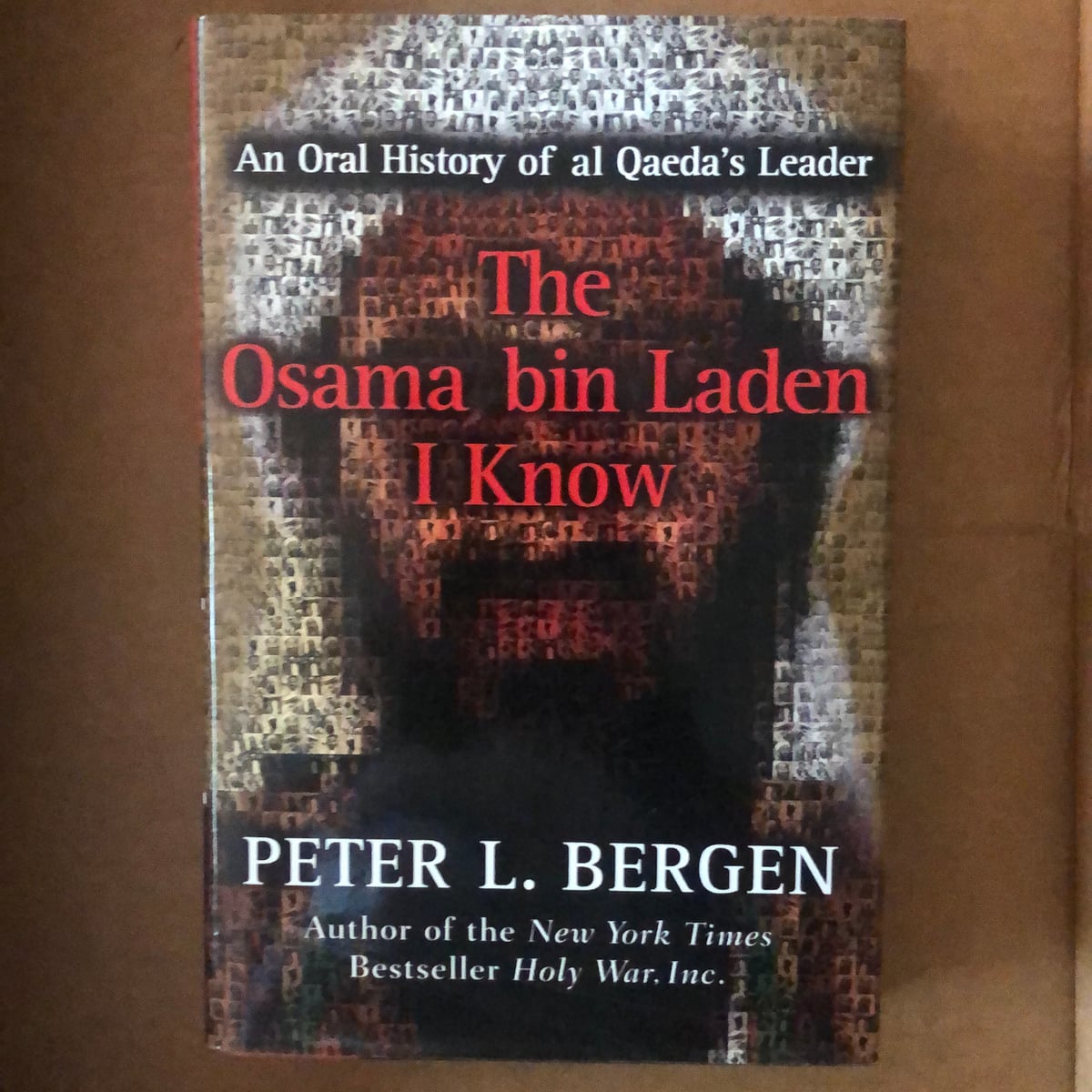 The Osama Bin Laden I Know by Peter L. Bergen, Hardcover | Pangobooks