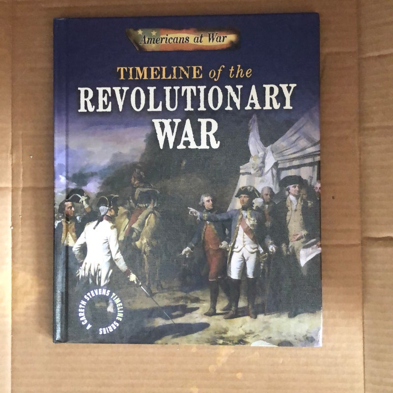 Timeline of the Revolutionary War by Charlie Samuels