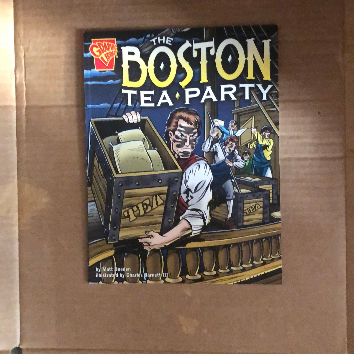 The Boston Tea Party by Matt Doeden