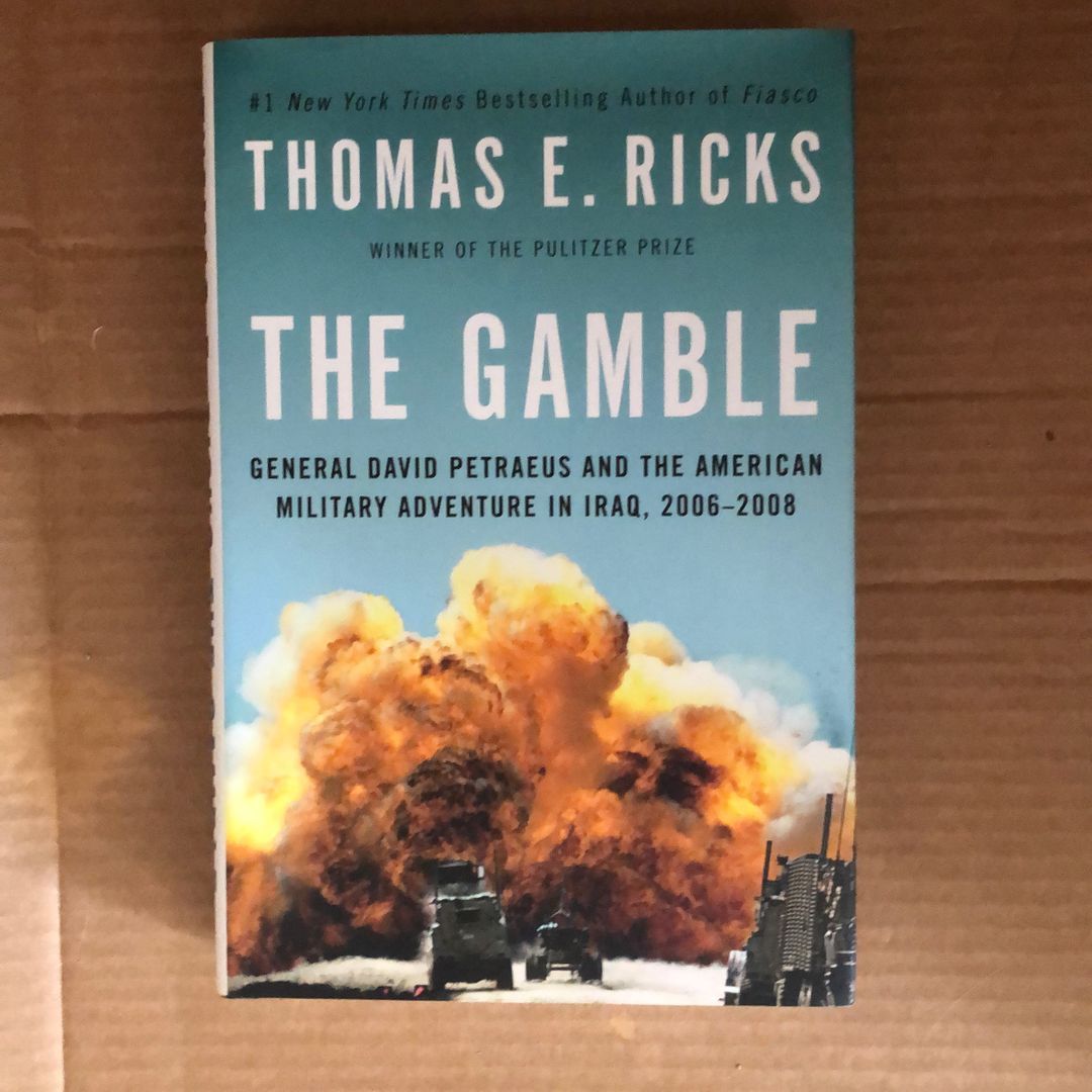 The Gamble by Thomas E. Ricks