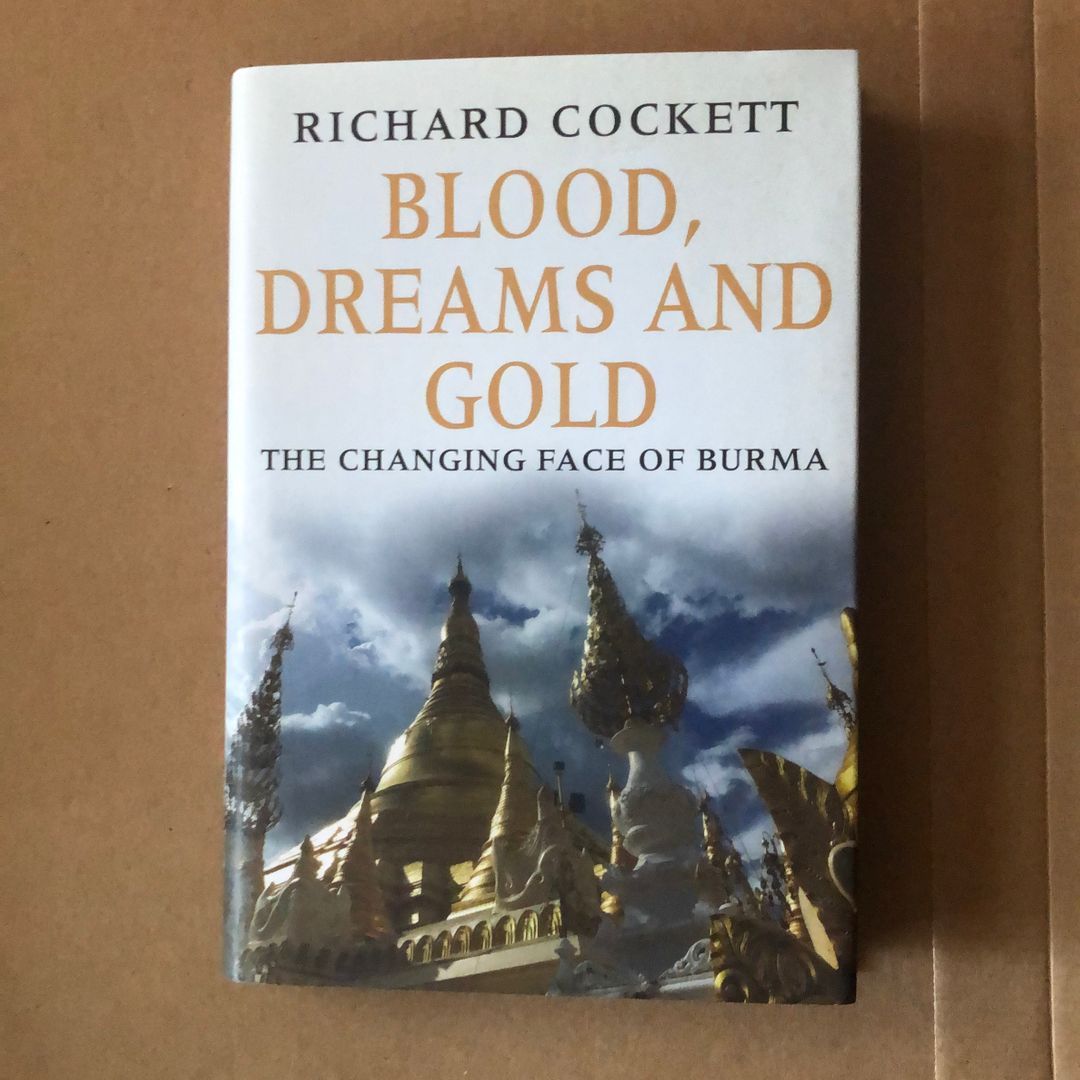 Blood, Dreams and Gold by Richard Cockett