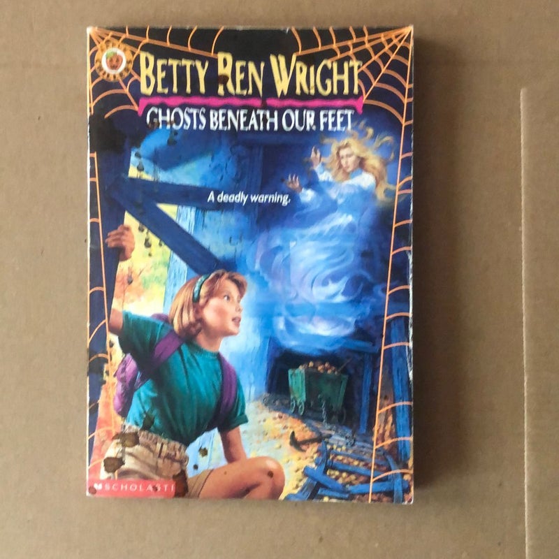 Ghosts Beneath Our Feet by Betty Ren Wright