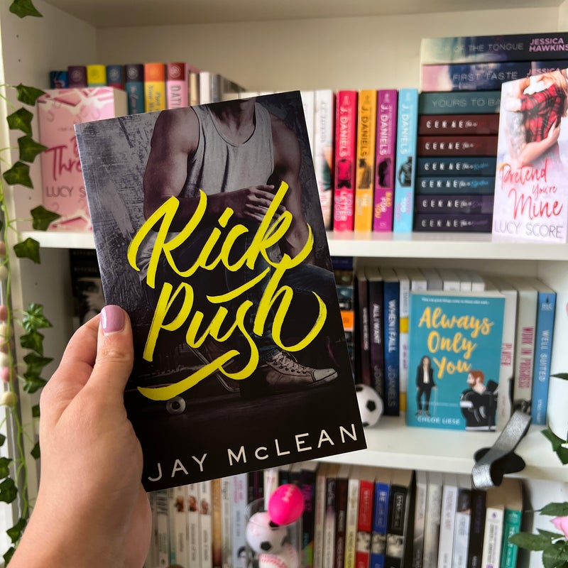 Kick, Push by Jay Mclean