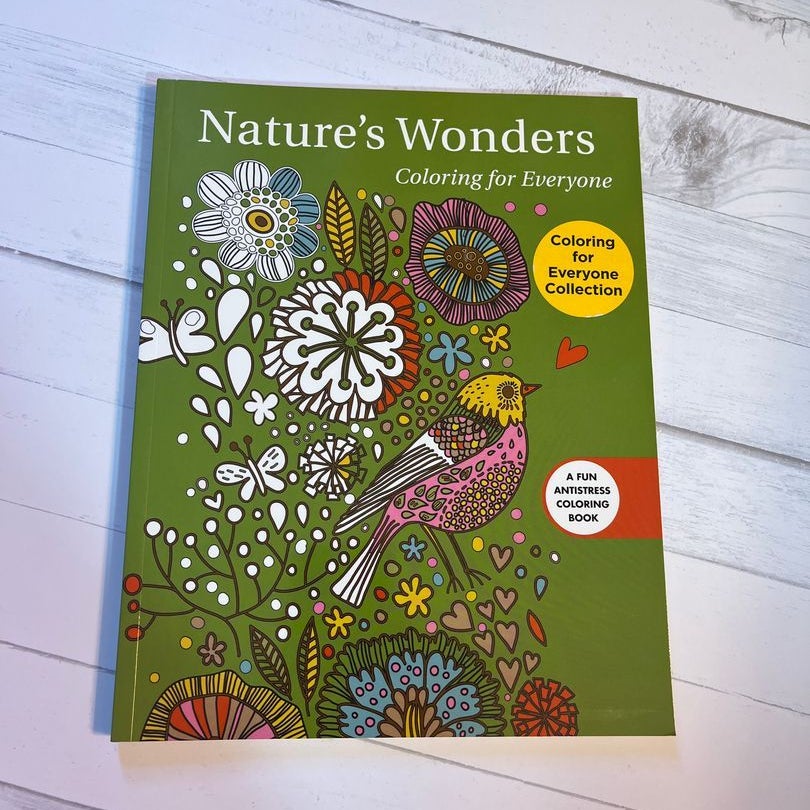 Nature's Wonders: Coloring for Everyone by Racehorse Publishing