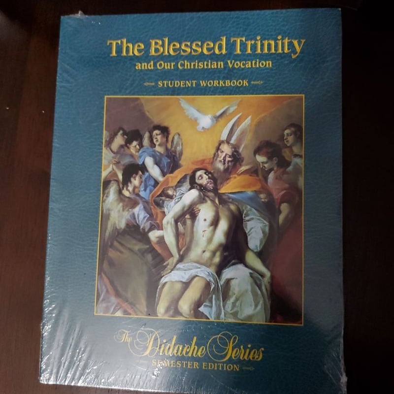 The Blessed Trinity and Our Christian Vocation by James Socías