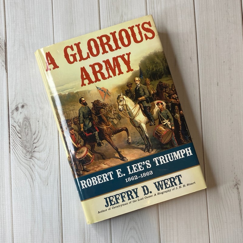 A Glorious Army by Jeffry D. Wert, Hardcover | Pangobooks