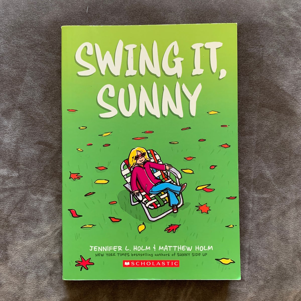 Swing It, Sunny by Jennifer L. Holm & Mathew Holm, Paperback | Pangobooks