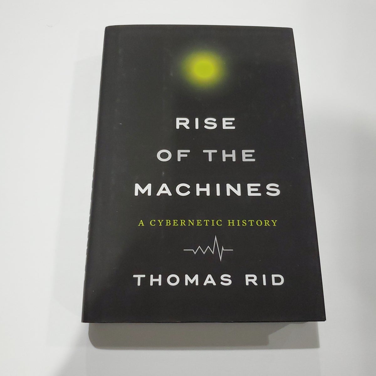 Rise of the Machines by Thomas Rid, Hardcover | Pangobooks