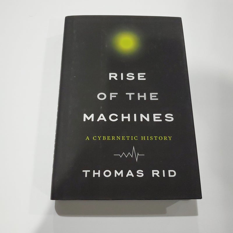 Rise of the Machines by Thomas Rid, Hardcover | Pangobooks