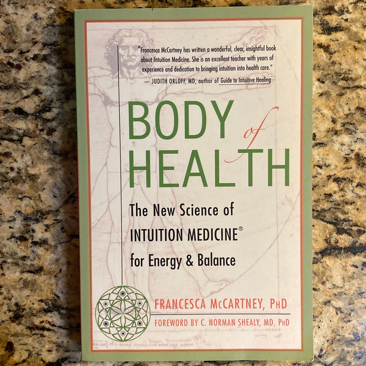 Body of Health by Francesca McCartney, C. Norman Shealy