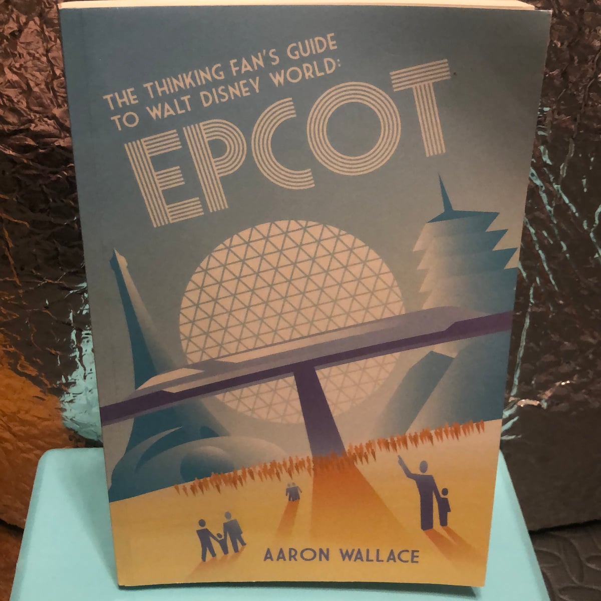 The Thinking Fan's Guide to Walt Disney World by Aaron Wallace